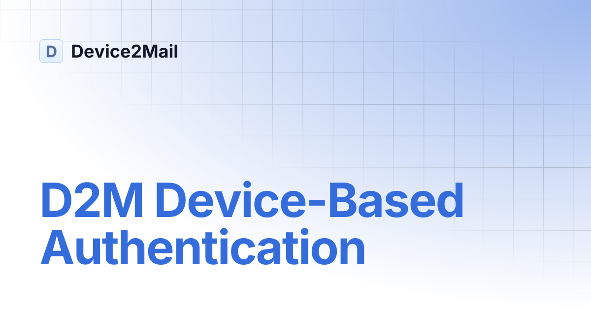 D2M Device-Based Authentication | Device2Mail